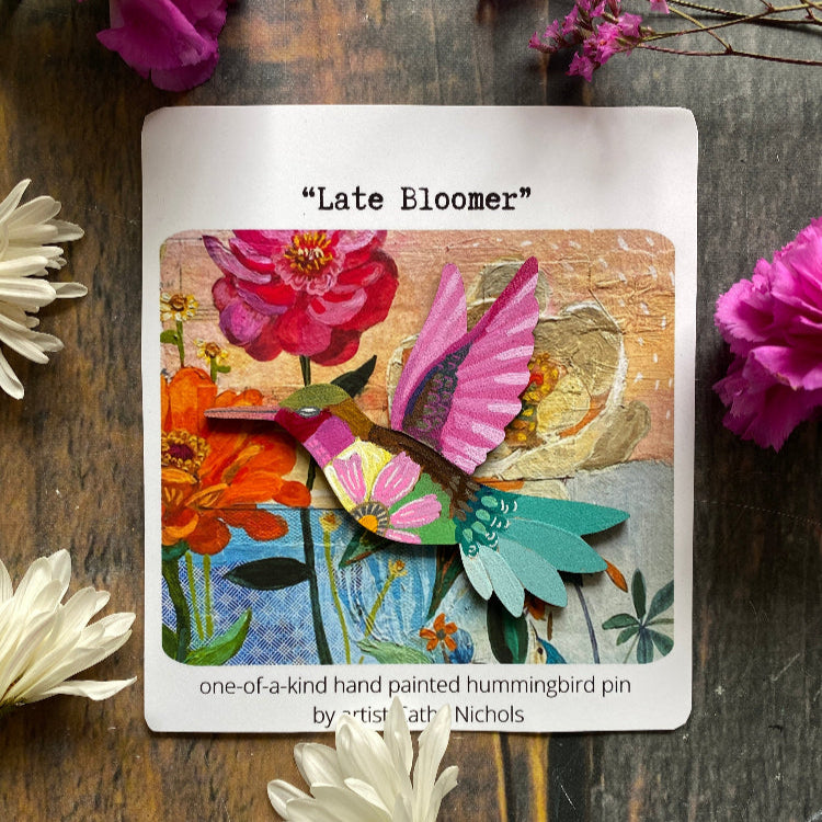 "Late Bloomer " Hand-Painted Hummingbird Pin – Cathy Nichols